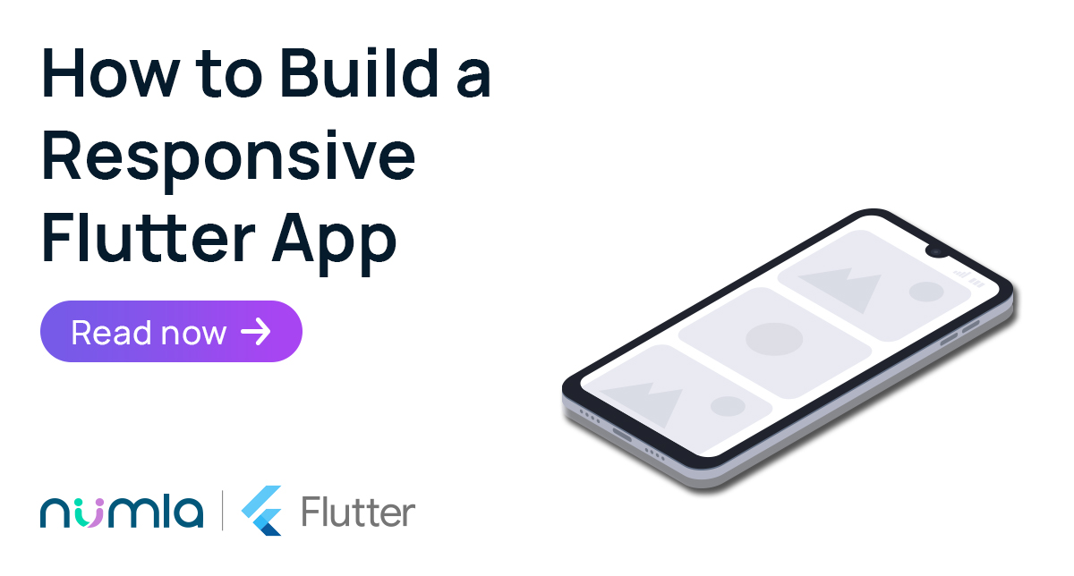 How to Build a Responsive Flutter App | Numla